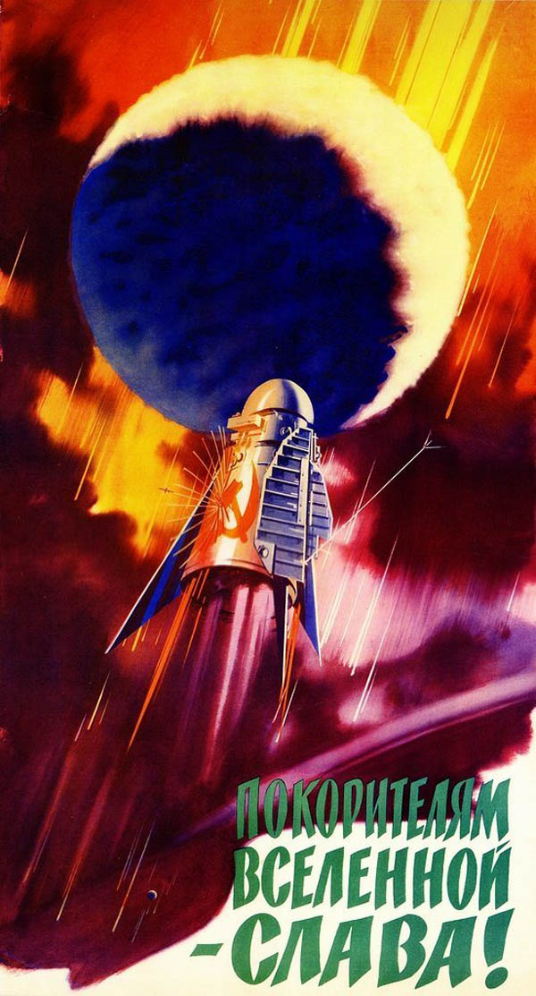 Check out these 33 Awesome Soviet Era Space Propaganda Posters Man Cave ...